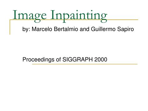 PPT Simultaneous Structure And Texture Image Inpainting PowerPoint Presentation ID