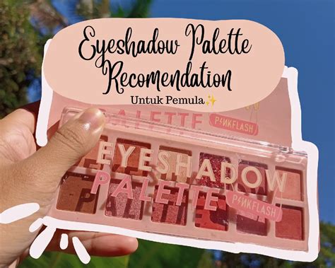 Eyeshadow Palette Affordable Untuk Pemula Galeri Diposting Oleh