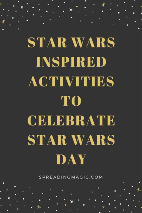 seven star wars inspired activities to celebrate star wars day