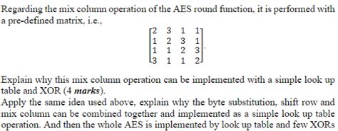 Regarding The Mix Column Operation Of The Aes Round Function It Is
