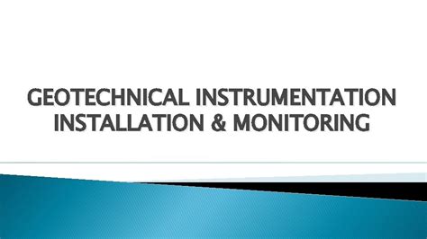 Geotechnical Instrumentation Installation Monitoring Geotechnical
