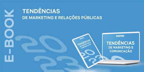 Tendências De Marketing E Comunicação Para 2023 • Do It On Agency