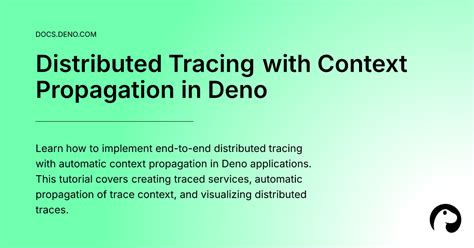 Distributed Tracing With Context Propagation In Deno