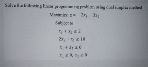Solved Solve The Following Linear Programming Problem Using