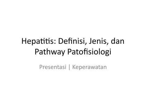 Power Point Presentasi Konsep Teori Hepatitis Pptx