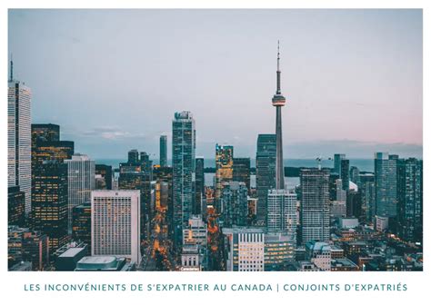 Avantages Et Inconvénients De S expatrier Au Canada Acapros fr