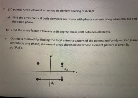 5 20 points a two element array has an element