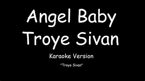 Troye Sivan Angel Baby Karaoke Youtube