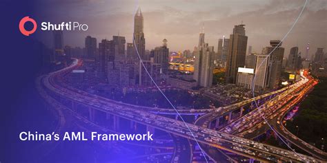 Chinas Aml Framework And Regulatory Highlights Of 2022