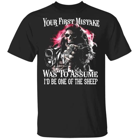 Your First Mistake Was To Assume Id Be One Of The Sheep Shirt Sweatshirt