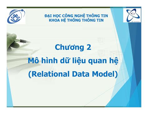Chuong abc Chương Mô hình dữ liệu quan hệ Relational Data Model ĐẠI HỌC CÔNG NGHỆ