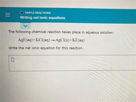 Solved O Simple Reactions Writing Net Ionic Equations The