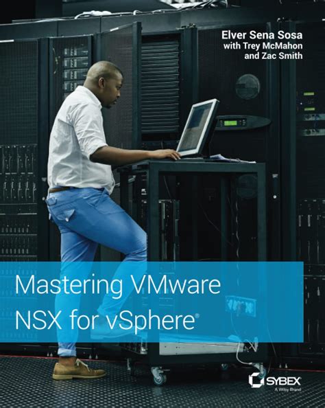Mastering Vmware Nsx For Vsphere 9781119513544 Computer Science Books