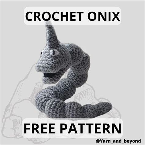 Free Pattern Onixanother 1st Gen Pokemon Onix Hope You Like This
