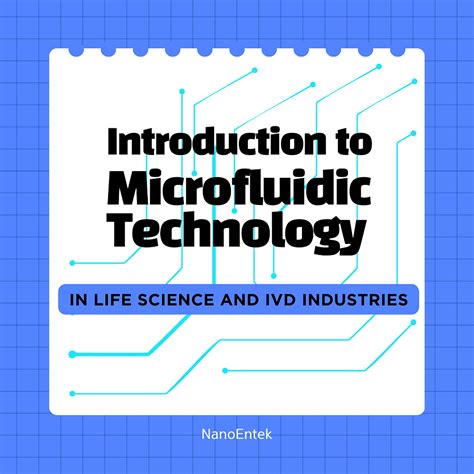 Introduction To Microfluidic Technology Nanoentek Blog