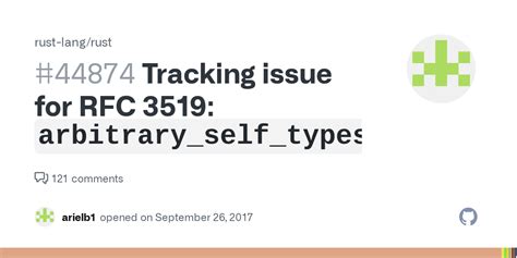 Tracking Issue For Rfc 3519 `arbitraryselftypes` · Issue 44874 · Rust Langrust · Github