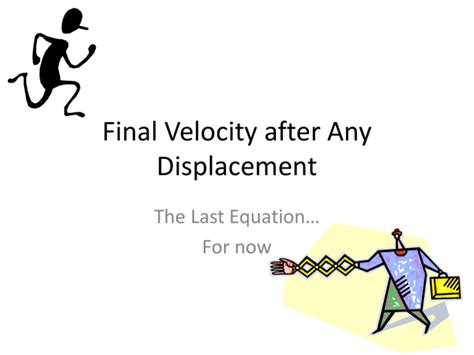 Final Velocity And Displacement Kinematics Equations