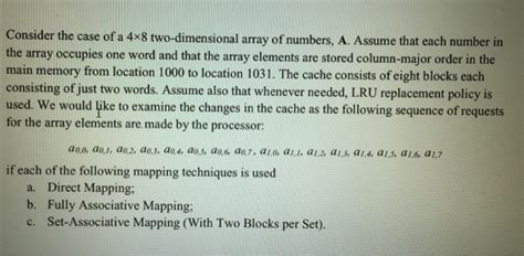 Solved Consider The Case Of A 4x8 Two Dimensional Array Of Chegg Com