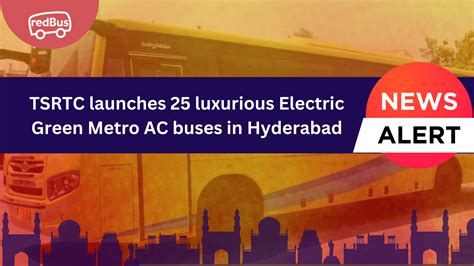 TSRTC Launches 25 Luxurious Electric Green Metro AC Buses In Hyderabad