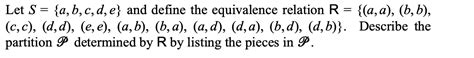 Solved Let S A B C D E And Define The Equivalence Relation Chegg Com