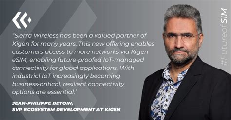 Kigen Sierra Wireless Smart Connectivity Premium Enabled By Kigen ESIM