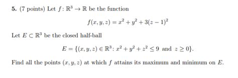 Solved 5 7 Points Let F R3 R Be The Function Fx Y Z