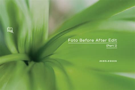 Foto Before After Edit Part 1 Kee Indonesia