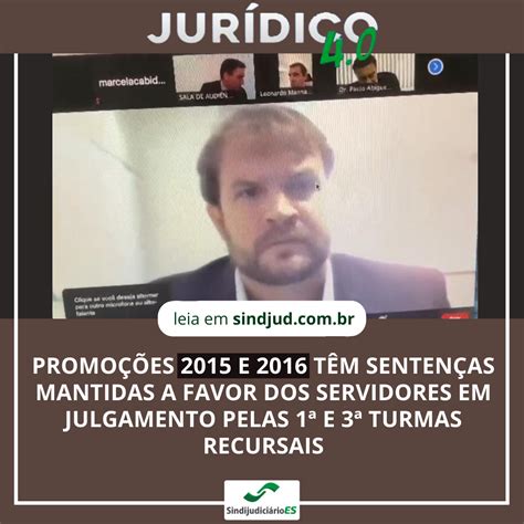 JURÍDICO 4 0 PROMOÇÕES 2015 E 2016 TÊM SENTENÇAS MANTIDAS A FAVOR DOS