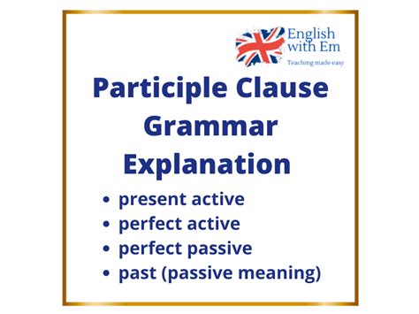 Participle Clause Grammar Explanation Teaching Resources