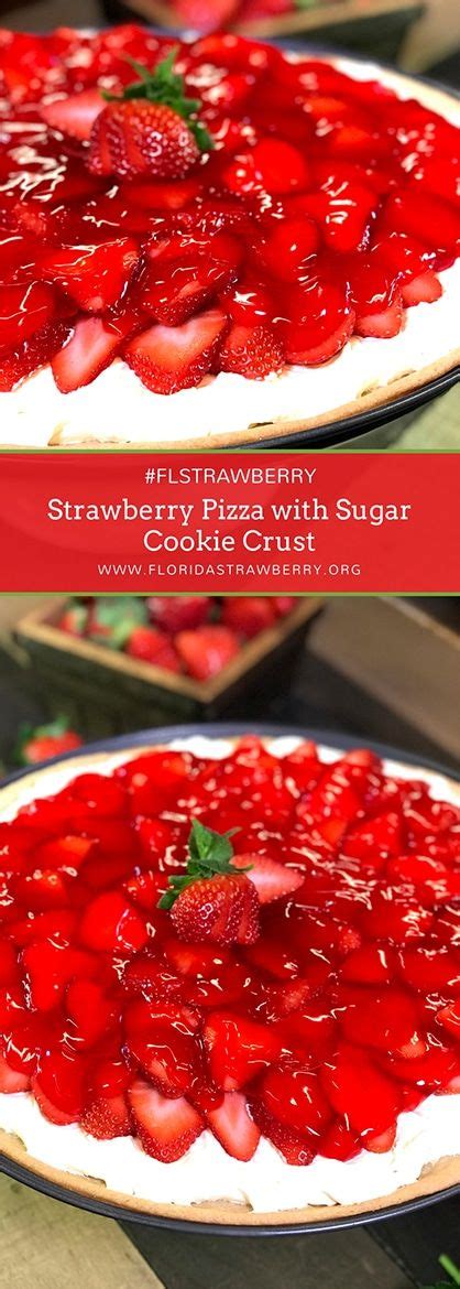 Strawberry Pizza With Sugar Cookie Crust Sugar Cookie Crust Fruit