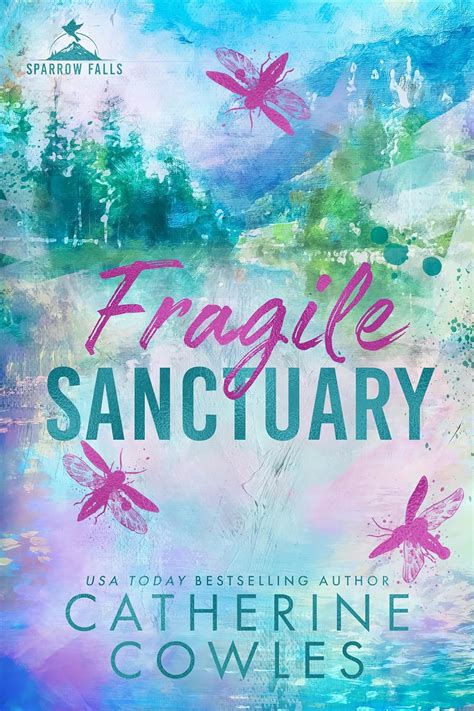 Fragile Sanctuary By Catherine Cowles Heartbound Book Shop