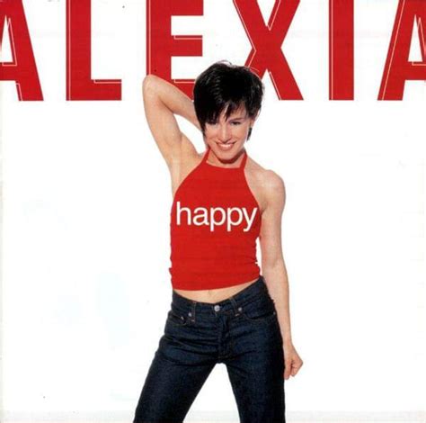 Alexia Happy Lyrics Genius Lyrics