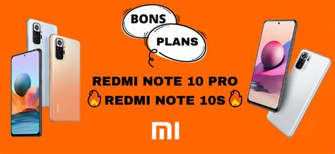 Bon Plan Xiaomi Redmi Note 10 Pro Et Redmi Note 10S