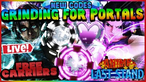 🔴 Live Anime Last Stand 🌌 Secret Codes Grinding Secret Portals
