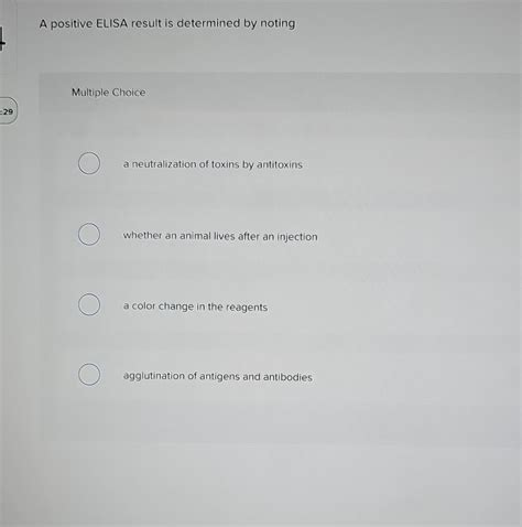 A Positive Elisa Result Is Determined By Noting Multiple Choice A