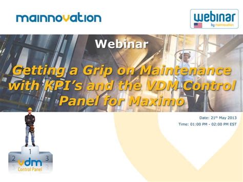 Webinar Vdm Control Panel For Maximo Ppt