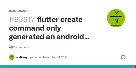 Flutter Create Command Only Generated An Android Folder Issue 93617 Flutter Flutter GitHub