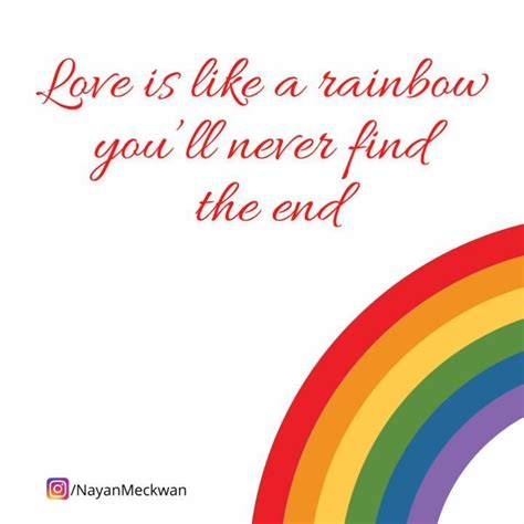 Rainbow Love Quotes And Sayings You Cant Make A Rainbow Without A
