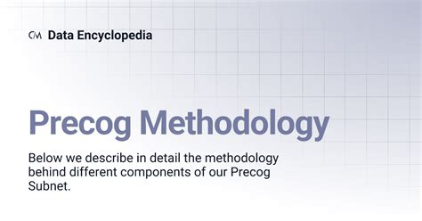 Precog Methodology Product Docs