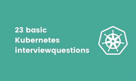 60 Kubernetes Interview Questions Testgorilla
