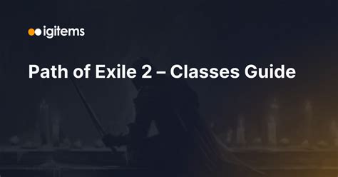 Path Of Exile 2 Classes Guide