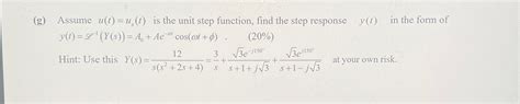 Solved G Assume U T U S T Is The Unit Step Function Chegg