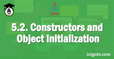 Chapter 52 Constructors And Object Initialization Introduction To