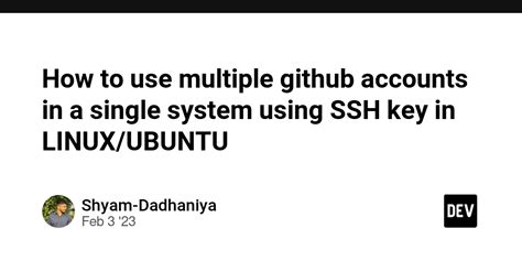 How To Use Multiple Github Accounts In A Single System Using Ssh Key In