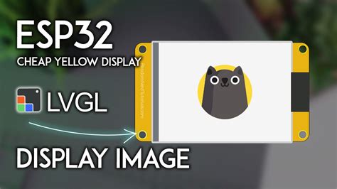 Esp32 Cyd With Lvgl Display Image On The Screen Artofit