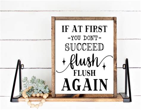 If At First You Don T Succeed Flush Again Art Print 4 Etsy