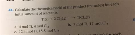 Solved Calculate The Theoretical Yield Of The Product In Chegg Com