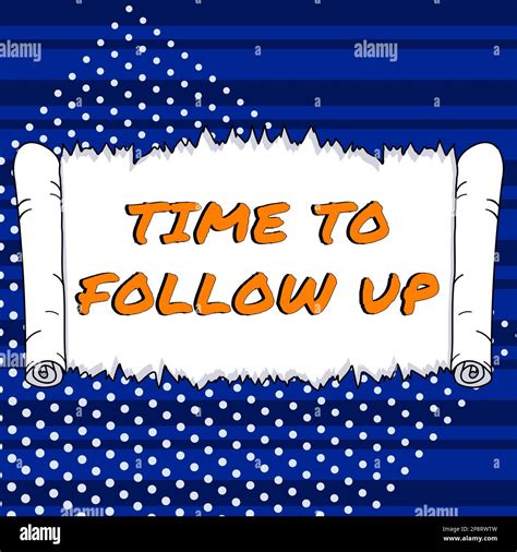 Text Caption Presenting Time To Follow Up Business Concept Enquiry Of The Previous Task Or
