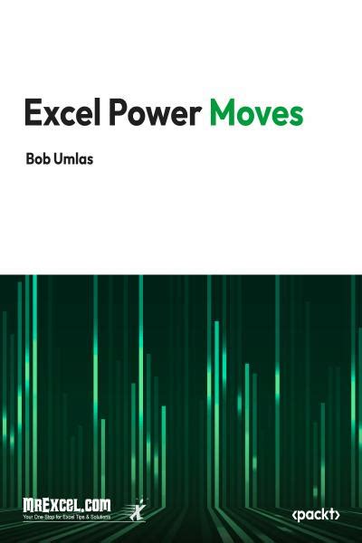 Excel Power Moves Advanced Excel Hacks Formulas And Vba Shortcuts For Power Users