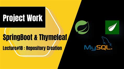 18 How To Create Repository In Spring Boot Project Spring Boot And Thymeleaf Project Youtube